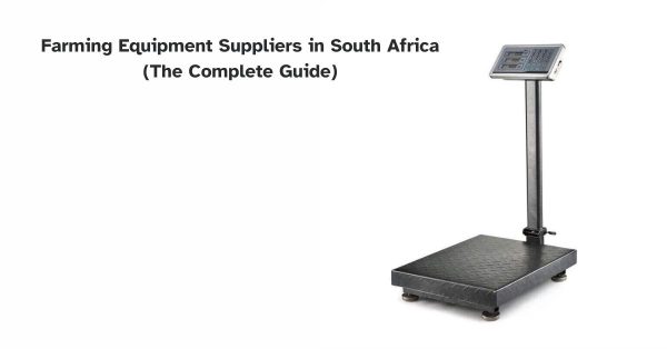 Farming Equipment Suppliers in South Africa: The Complete Guide